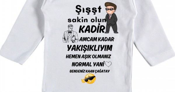 Şiiit Sakin Olun Amcam Dayım Kadar Yakışıklıyım Yazılı Bebek Zıbın ...
